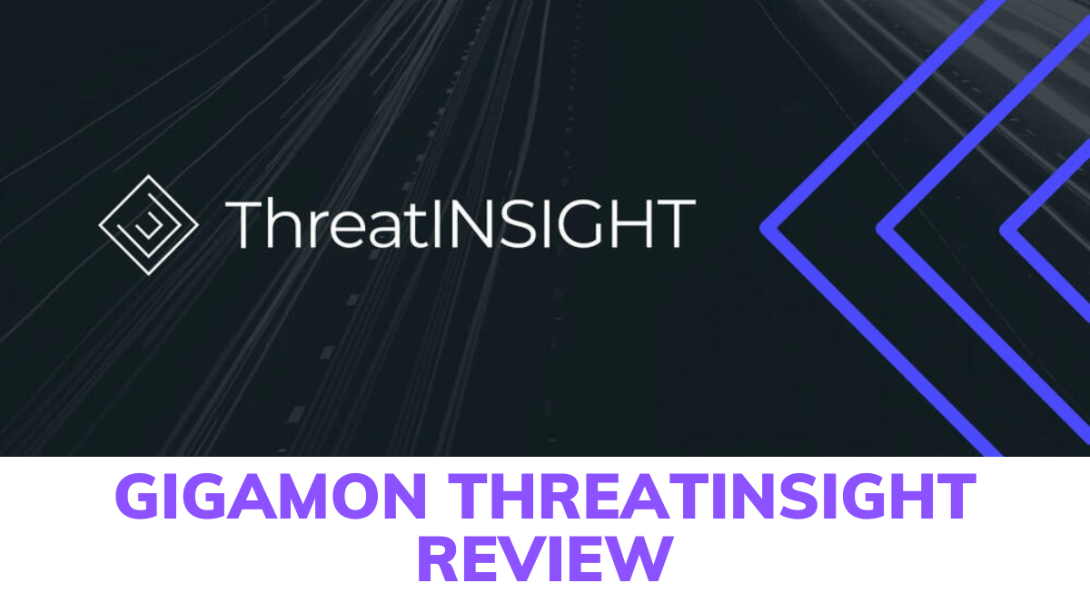 Gigamon ThreatINSIGHT Review 2023